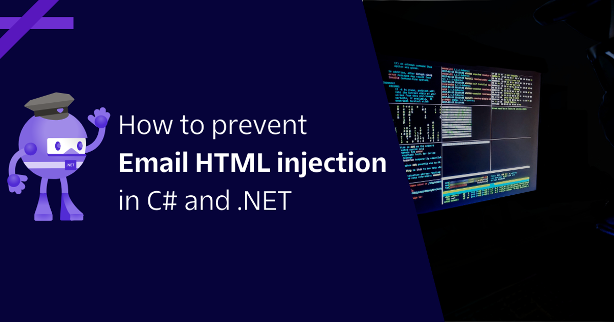 How To Prevent Email Html Injection In C And Net