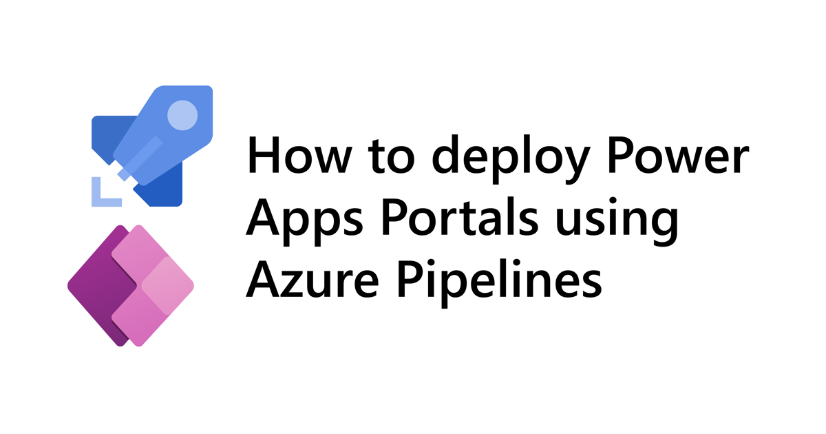 How To Deploy Power Apps Portals Using Azure Pipelines