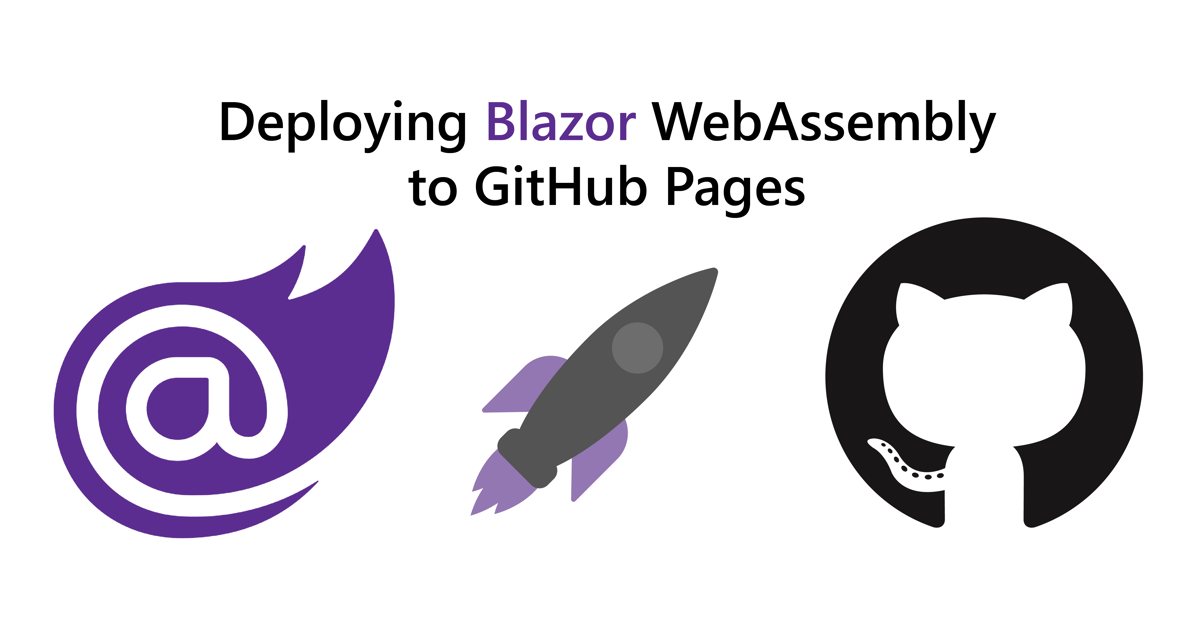 Video How To Deploy Aspnet Blazor Webassembly To Github Pages